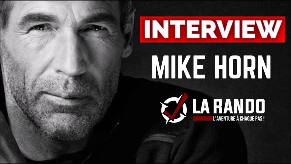Interview avec l'Explorateur Mike Horn - La Rando: Magazine Randonnée ...